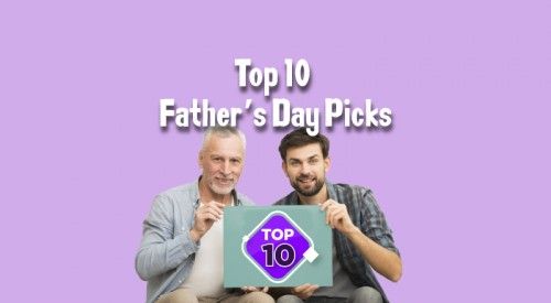 Top 10 Father’s Day Picks in Delhi NCR